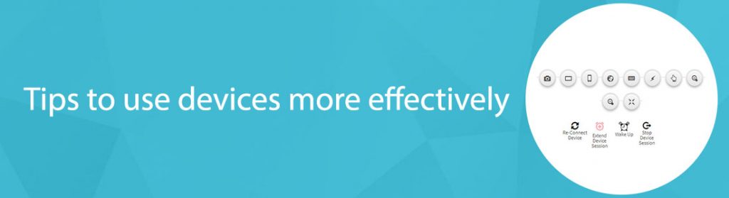 Tips To Use Devices More Effectively | Pcloudy