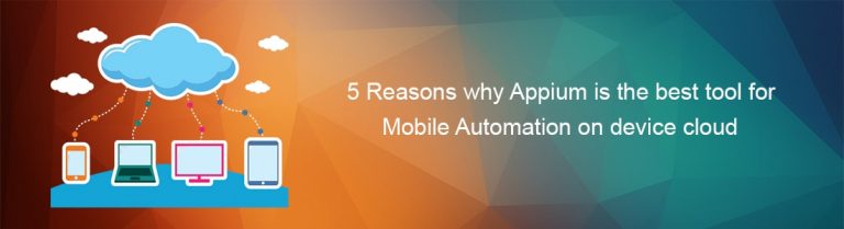 Why Appium is the Best Mobile Testing Automation Tool
