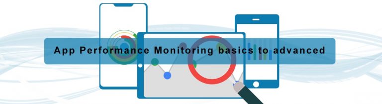Mobile App Performance Monitoring Basics to Advanced | Pcloudy