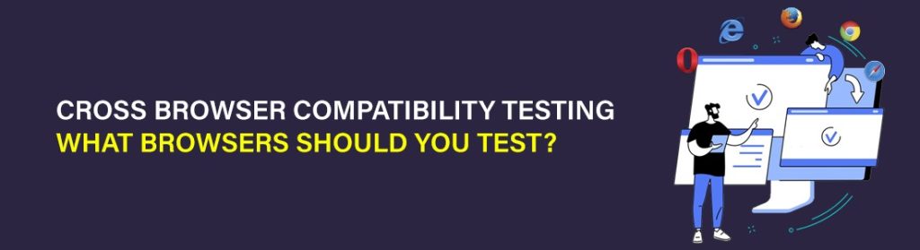 Cross-Browser Compatibility Testing – A Complete Guide | Pcloudy