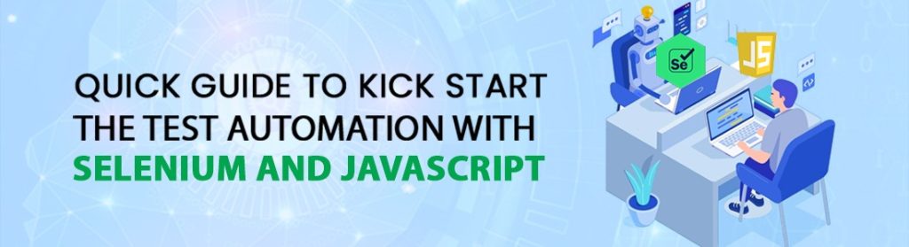 Guide To Test Automation with Selenium and JavaScript