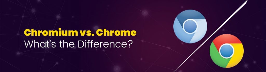 Chromium vs. Chrome – What’s the Difference?