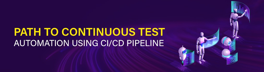 Path To Continuous Test Automation Using CI/CD Pipeline | pCloudy Path To Continuous Test Automation Using CI/CD Pipeline | pCloudy
