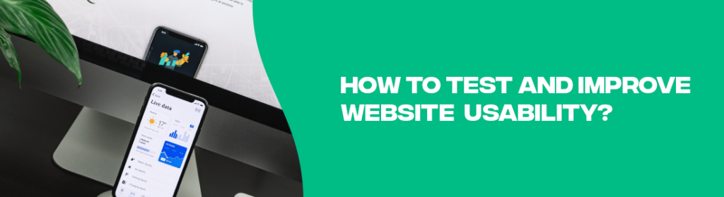 How To Test and Improve Website Usability?