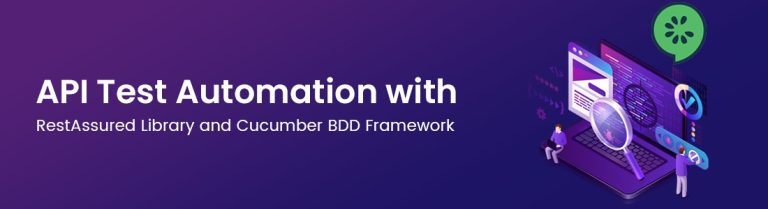 API Test Automation with RestAssured Library and Cucumber BDD Framework API Test Automation with RestAssured Library and Cucumber BDD Framework