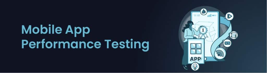 Mobile App Performance Testing: Importance and Tools for Optimizing ...